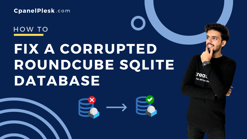 Fixing a Corrupted RoundCube SQLite Database - cPanel Plesk